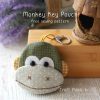 Monkey Key Pouch, Free Sewing Pattern • Craft Passion