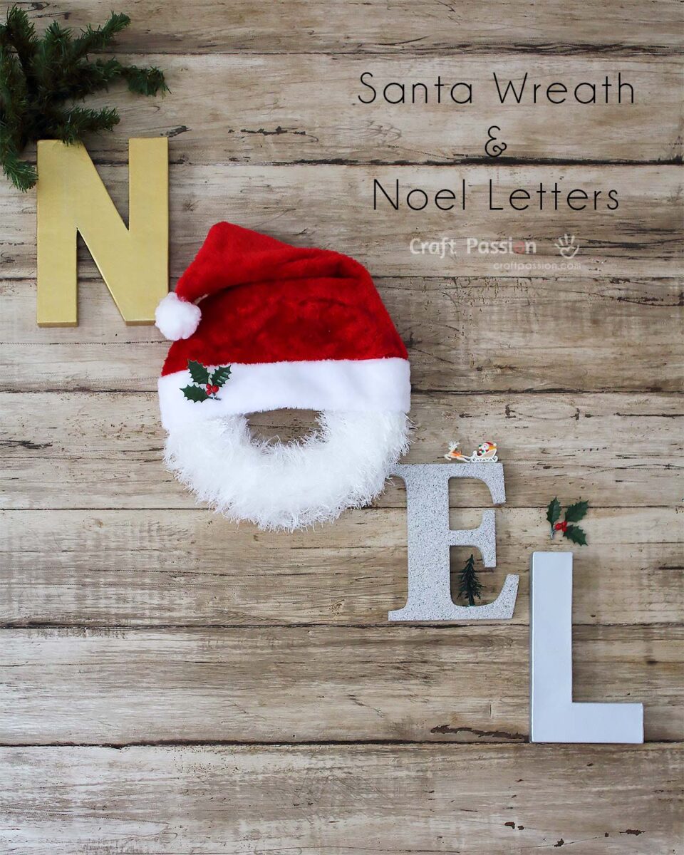 Santa Wreath & Noel Letters - Easy Christmas DIY Crafts