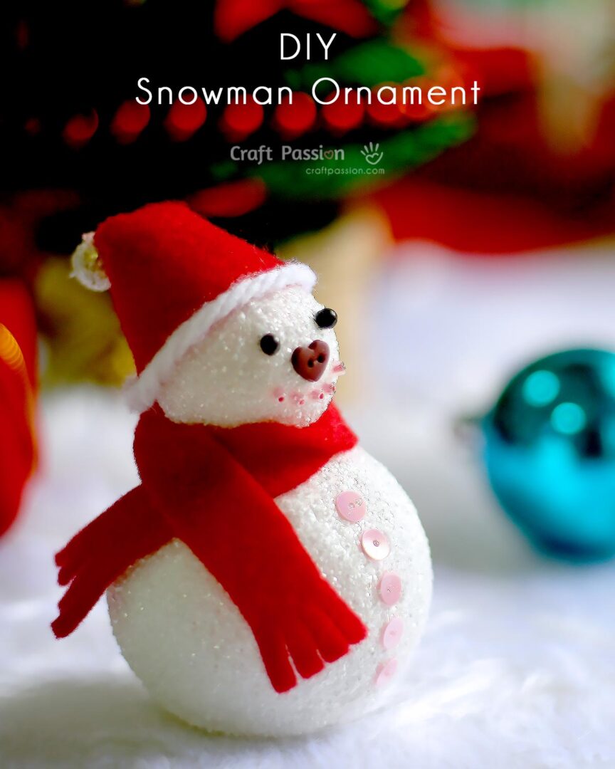 DIY Snowman Ornament - Christmas Craft • Craft Passion