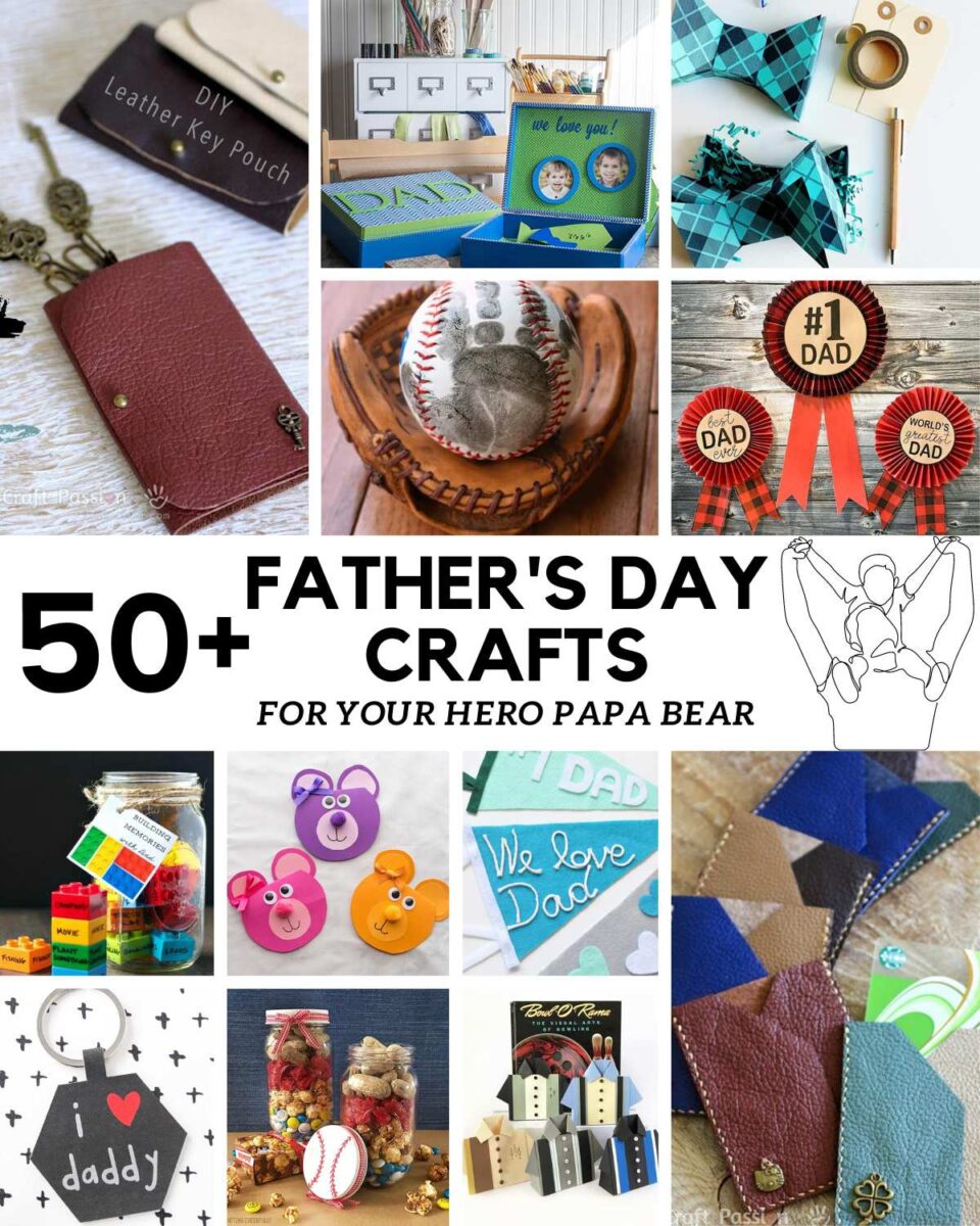 51 Free Father's Day Crafts For Your Hero Papa Bear • Craft Passion